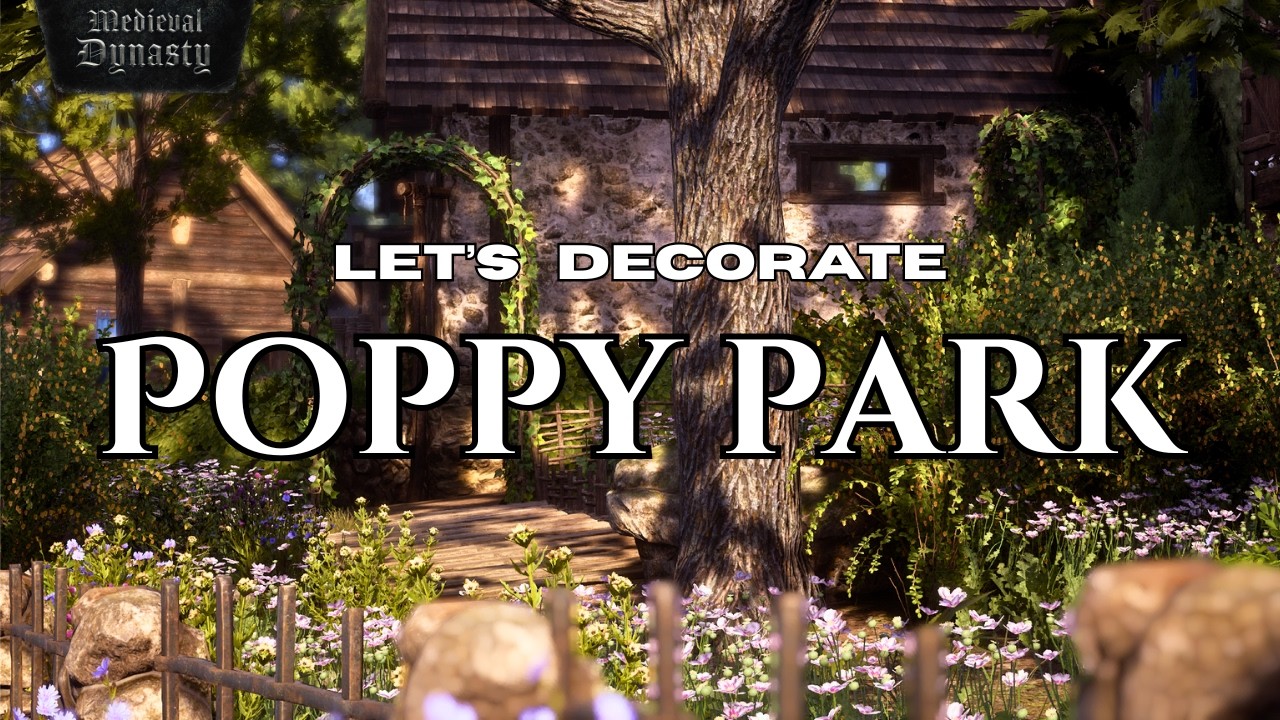Medieval Dynasty - Decorating Poppy Park - YouTube