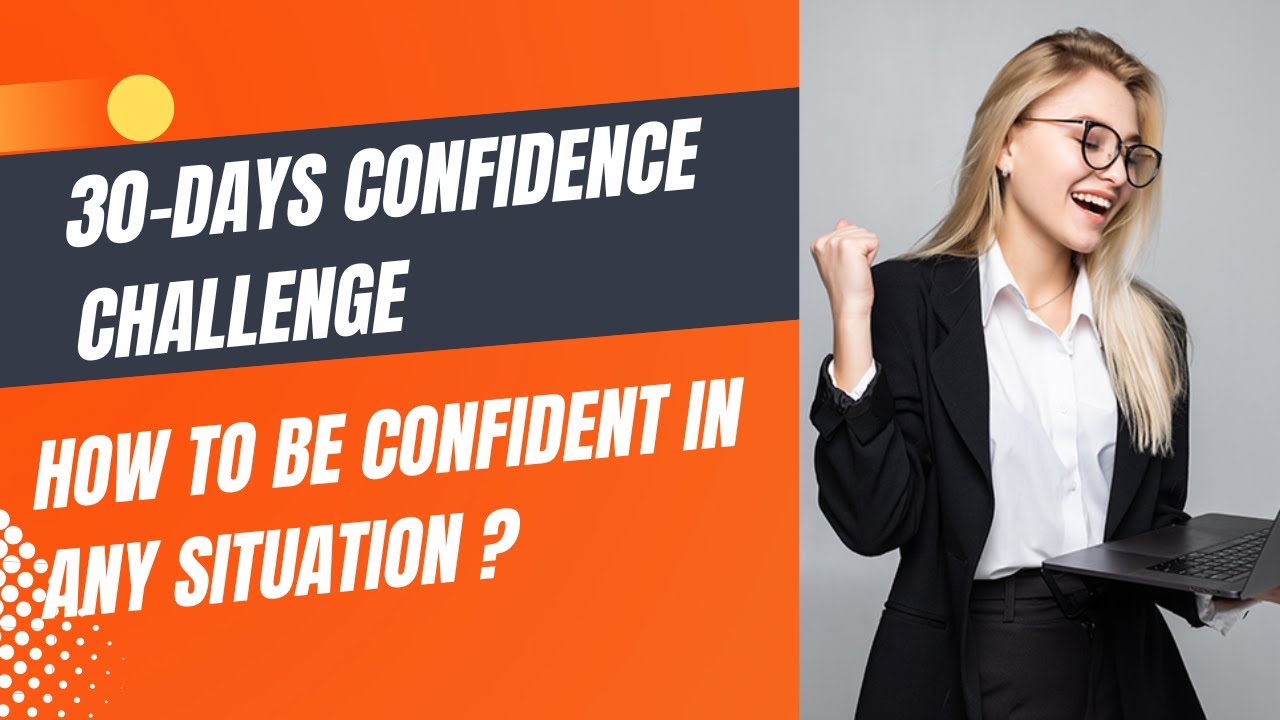 30-Days Confidence Challenge - YouTube