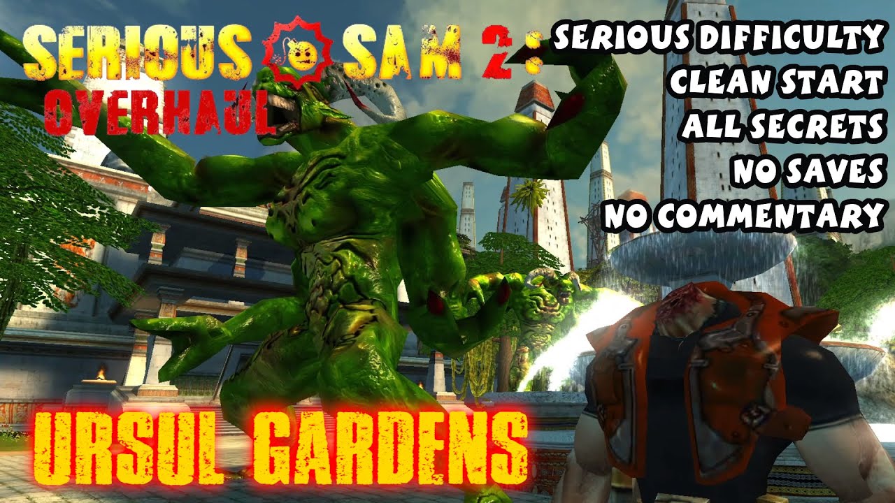 Serious Sam 2: Overhaul | Level 7 | Serious 100% - YouTube