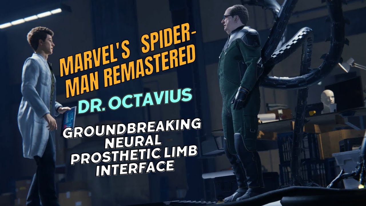 Marvel's Spider-Man Remastered: Dr. Octavius' Groundbreaking Neural ...
