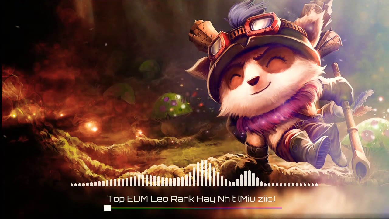 [ Track EDM Leo Rank ] Top EDM Giành Cho Game Thủ | Miu Ziic Edm. - YouTube