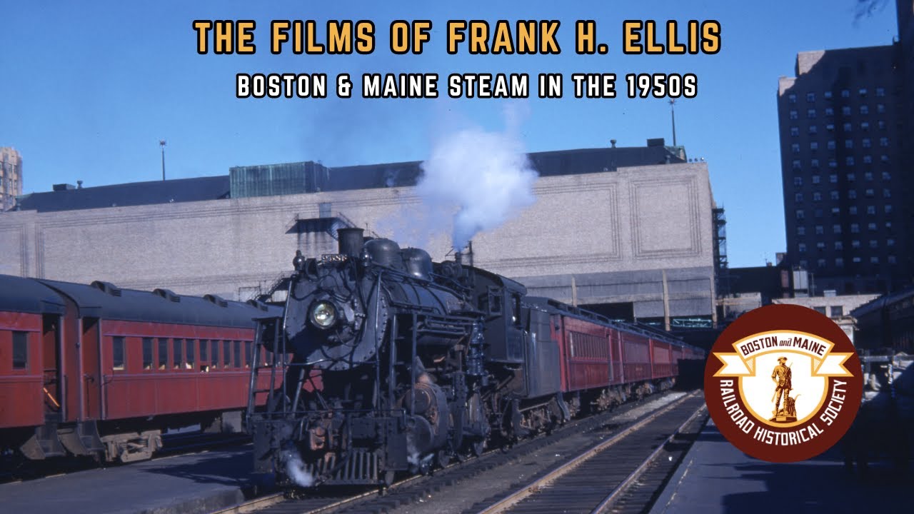 Boston & Maine Railroad Steam in the 1950s - YouTube
