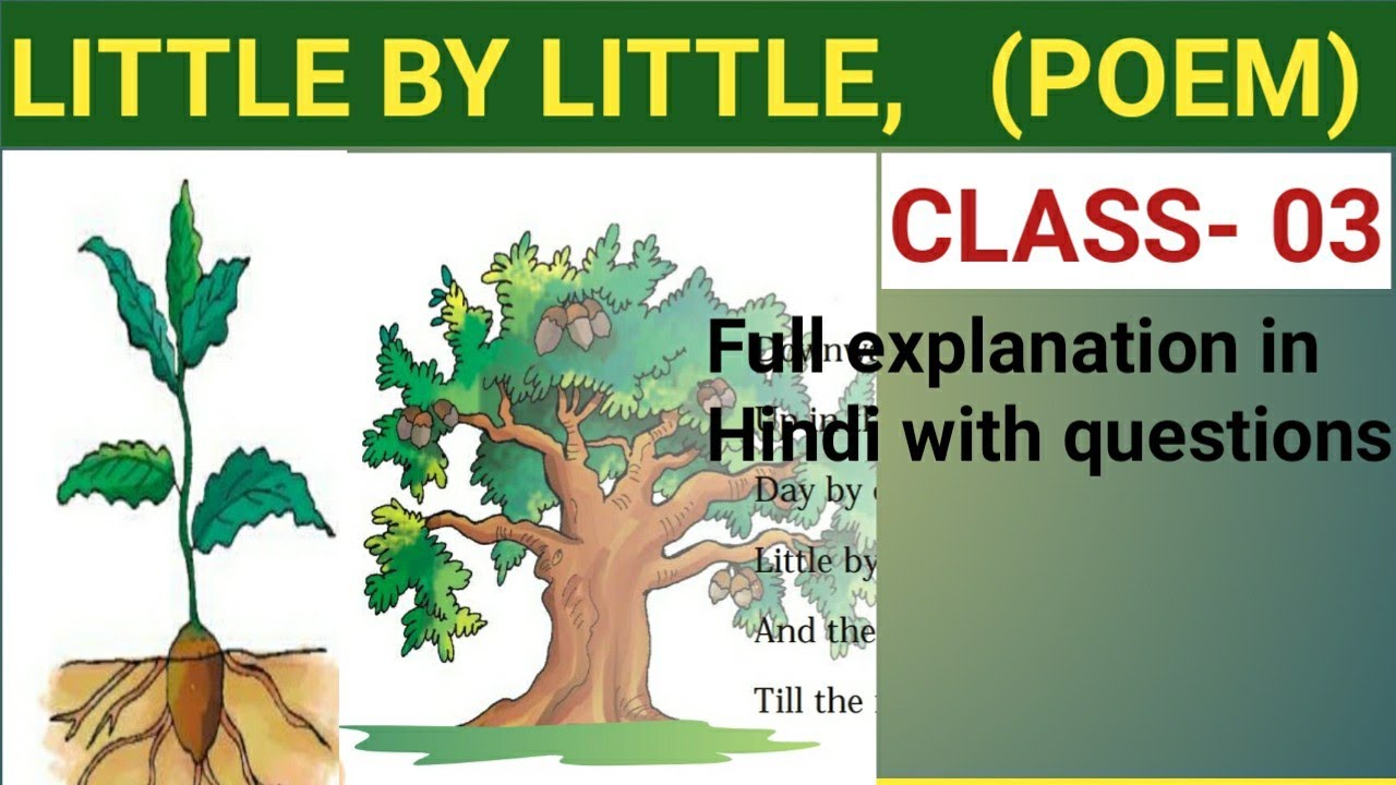 Little by little poem ncert english class 3//little by little class 3 ...