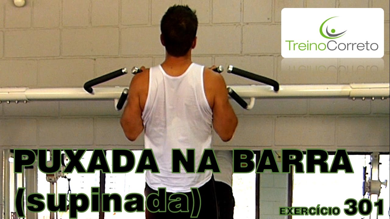 301. PUXADA NA BARRA (pegada supinada) - Treino Correto - YouTube