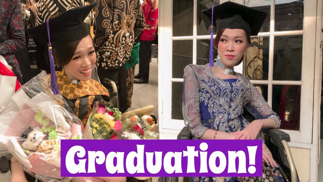 MY COLLEGE GRADUATION | WISUDA UNIKA ATMA JAYA Vlog #wheelchairlife ...