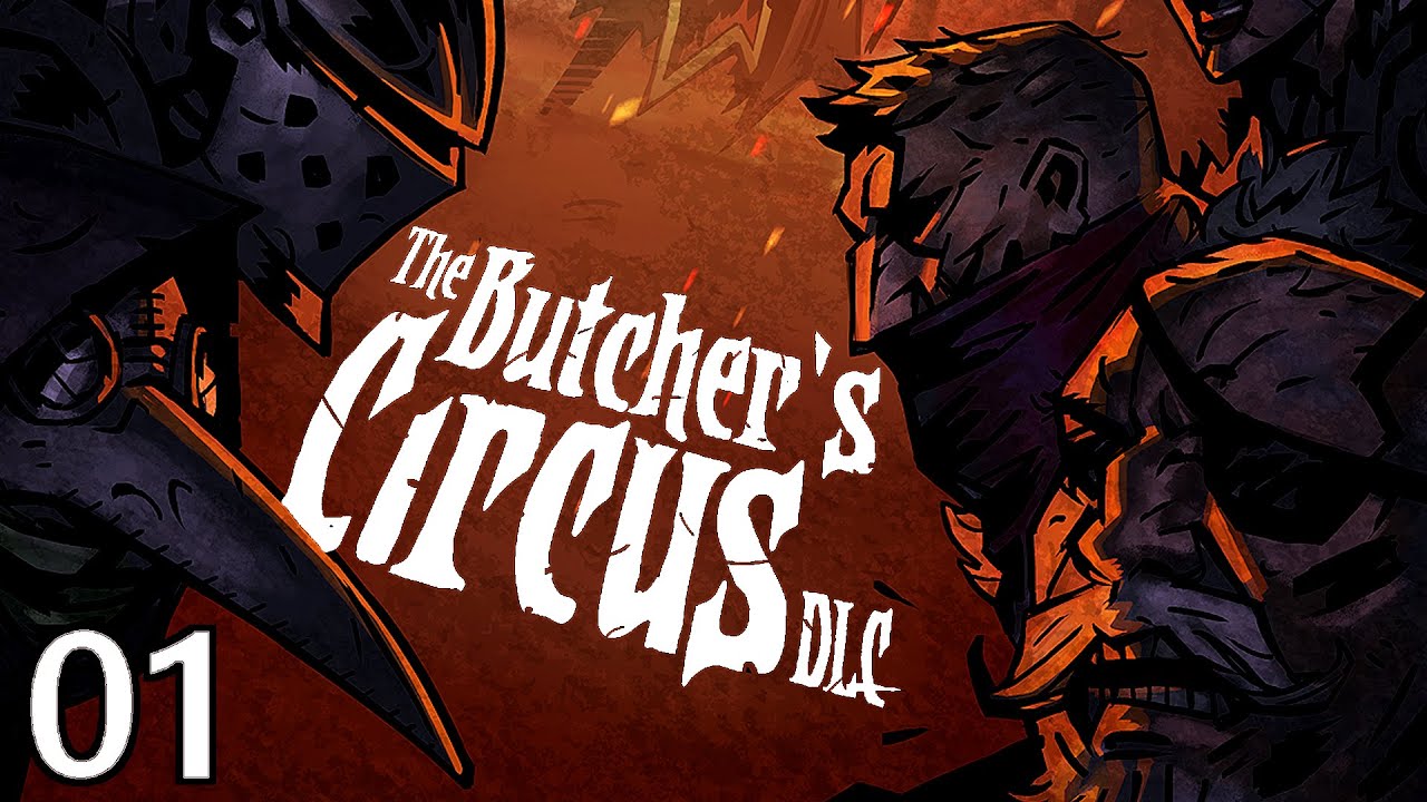 Darkest Dungeon The Butcher's Circus #01 Gameplay, Messing About - YouTube