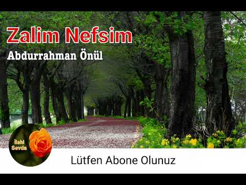 Zalim Nefsim -Abdurrahman Önül