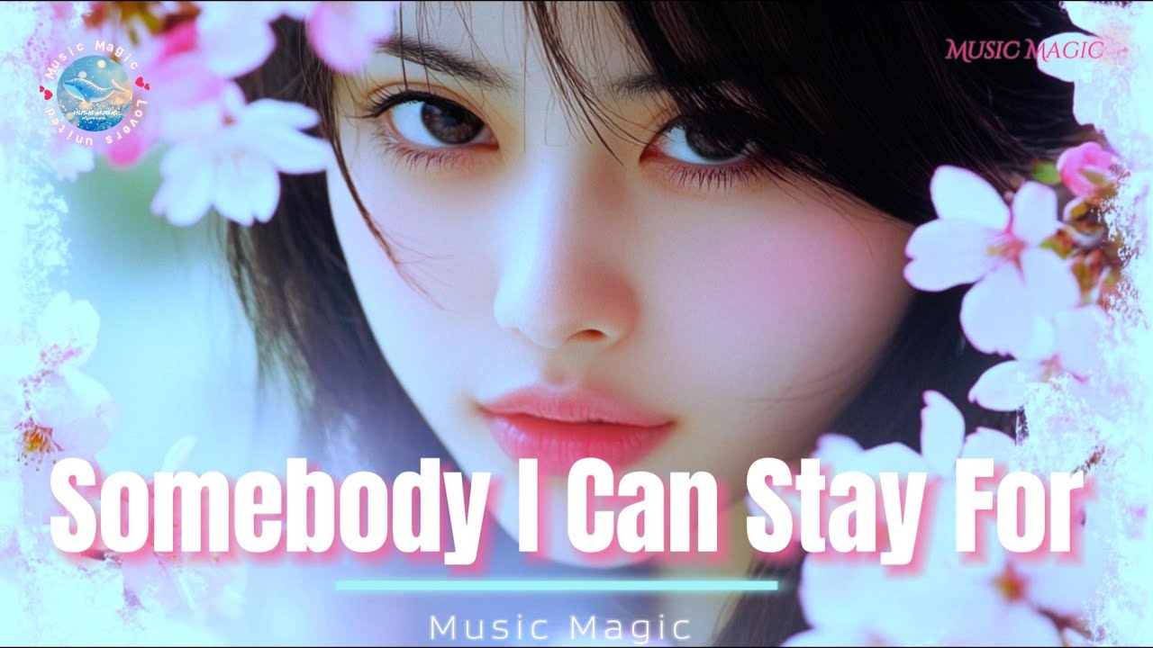 Music Magic - Somebody I Can Stay For - YouTube