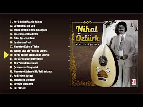 Nihat Öztürk 1981 - Nerde Akşam Orda Sabah Ederim