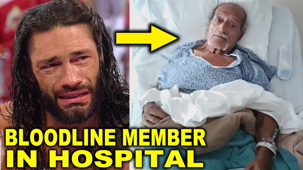 Bloodline Member in Hospital as Roman Reigns is Scared About Sad ...