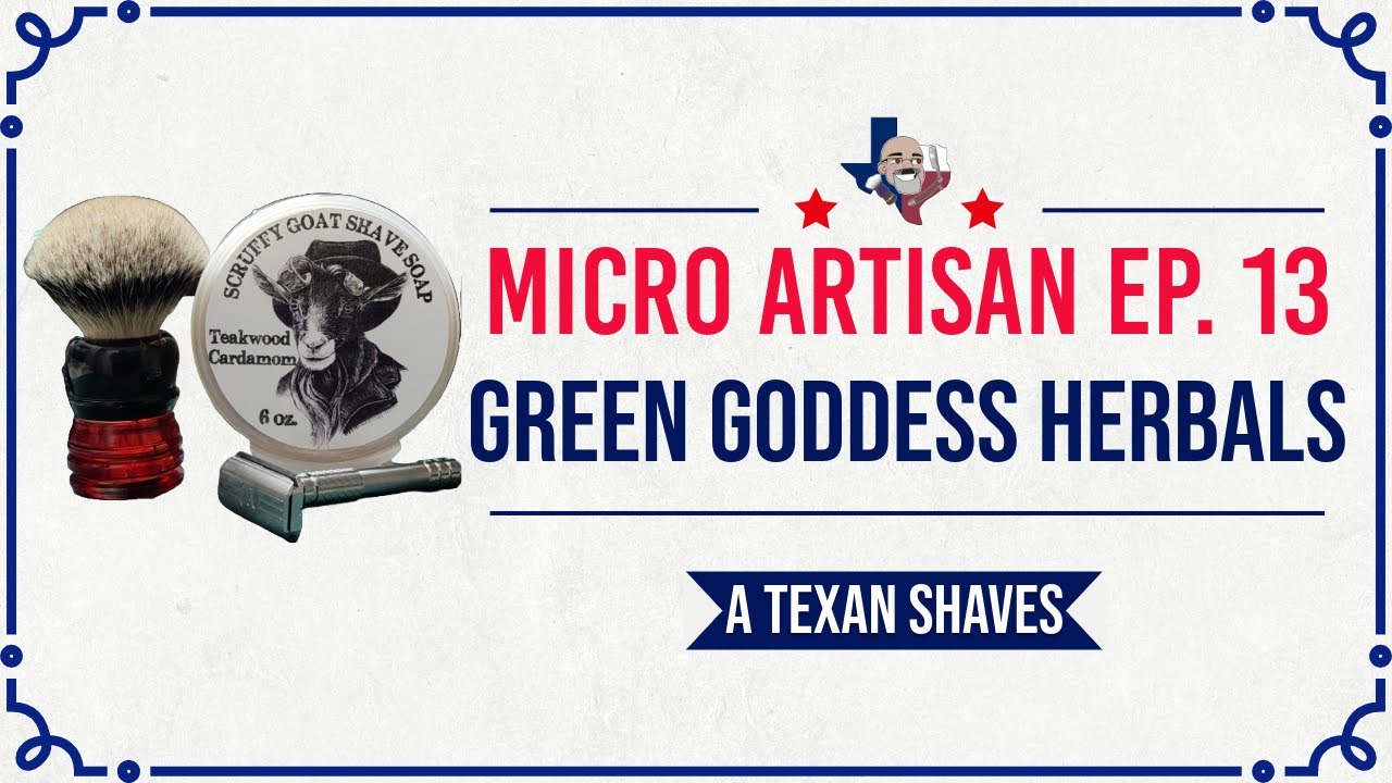MICRO ARTISANS Ep. 13 - Green Goddess Herbals Scruffy Goat Shave Soap ...