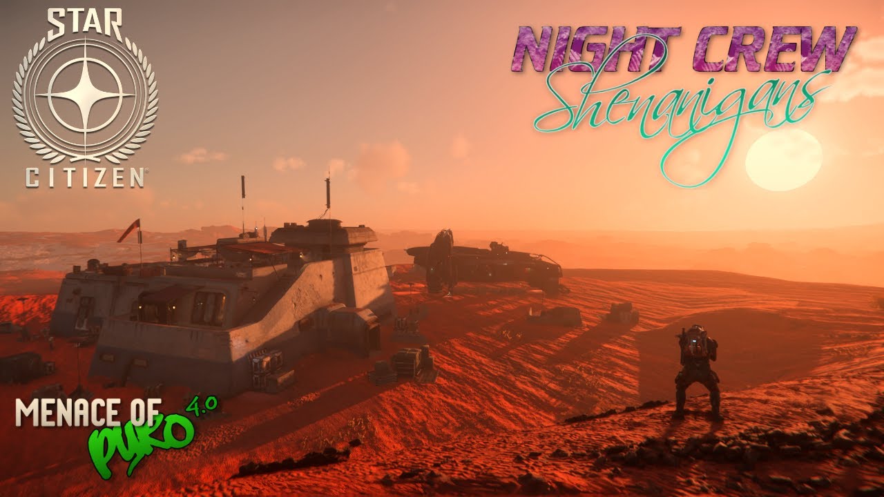 Causing a Ruckus in Pyro! Late Crew Shenanigans! - Star Citizen - YouTube
