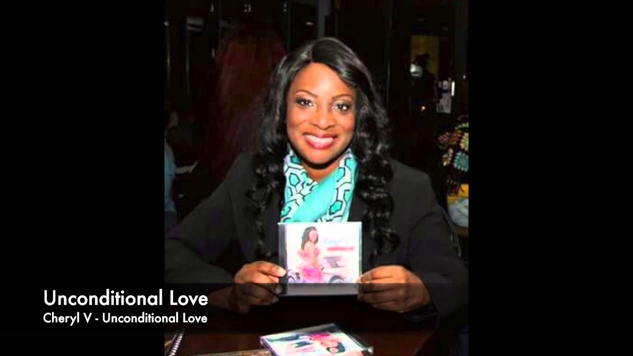 Cheryl V - Unconditional Love - YouTube