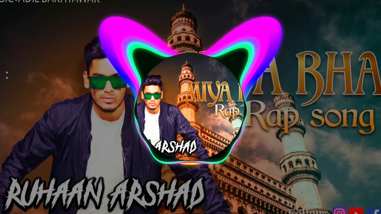 MIYA BHAI HYDERABADI | OFFICIAL SONG| RUHAAN ARSHAD | Music : Adil ...