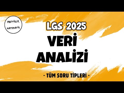 Veri Analizi | Tüm Soru Tipleri | LGS 2025 | 8.Sınıf Matematik