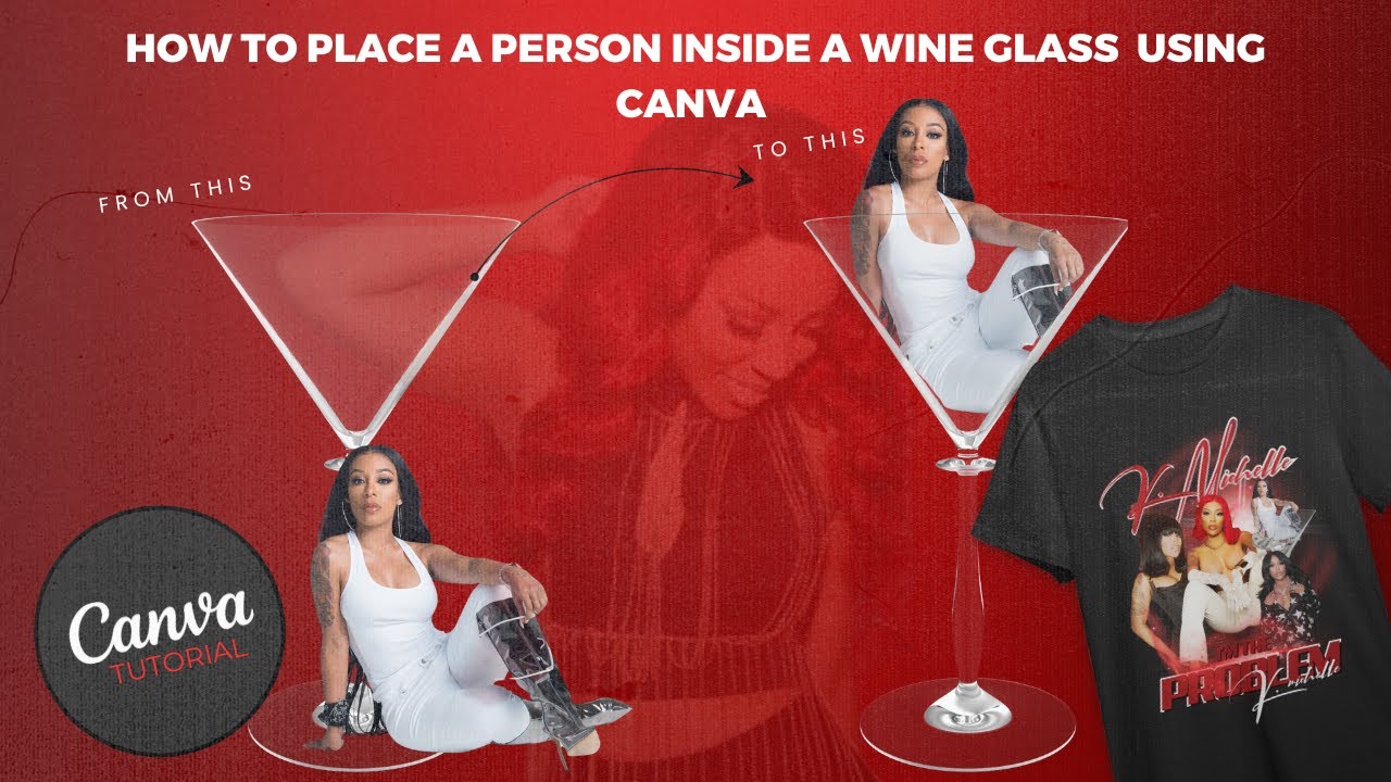 How to place a person inside wine glass inside of Canva - YouTube