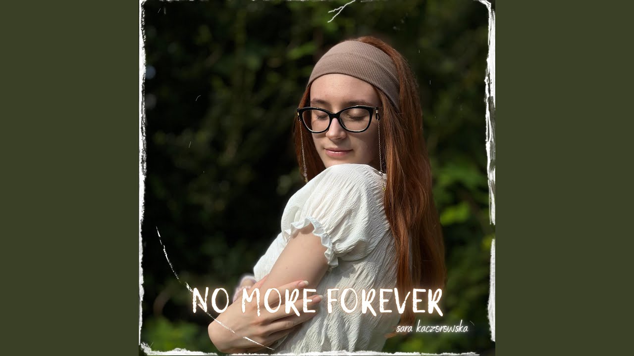 NO MORE FOREVER - YouTube