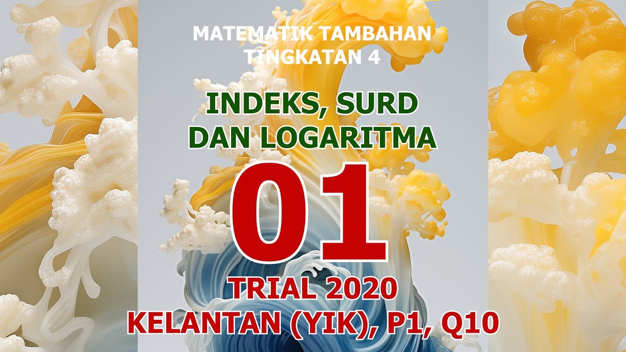 Indeks, Surd dan Logaritma 01, Trial 2020 - YouTube