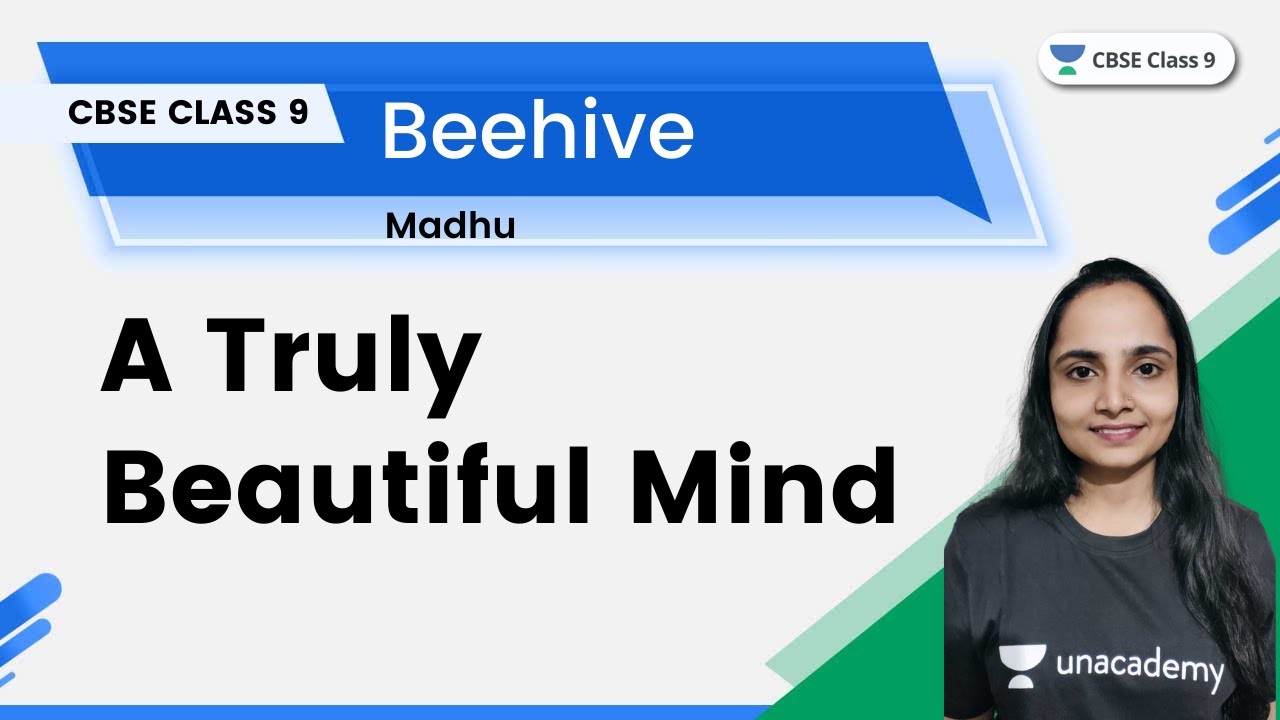 A Truly Beautiful Mind | Beehive | Class 9 English | Madhu | CBSE Class ...