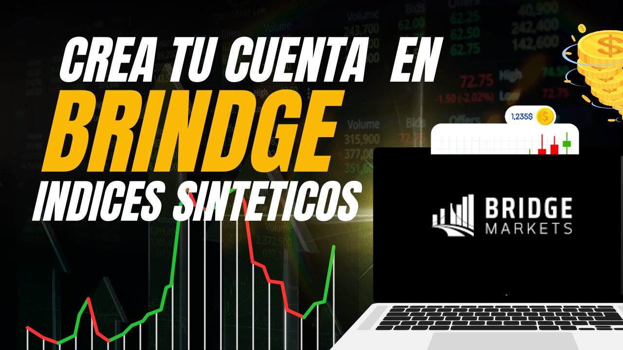 CREA TU CUENTA EN EL BROKER BRIDGE MARKETS - INDICES SINTETICOS - YouTube