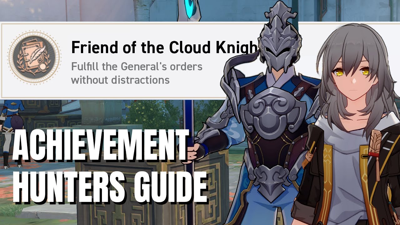 Friend of the Cloud Knights - Honkai Star Rail Hidden Achievement Guide - YouTube
