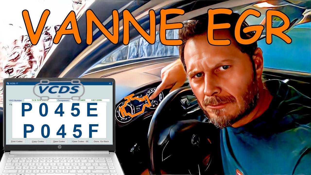 Code Panne P045E P045F, c'est la vanne EGR ! - YouTube