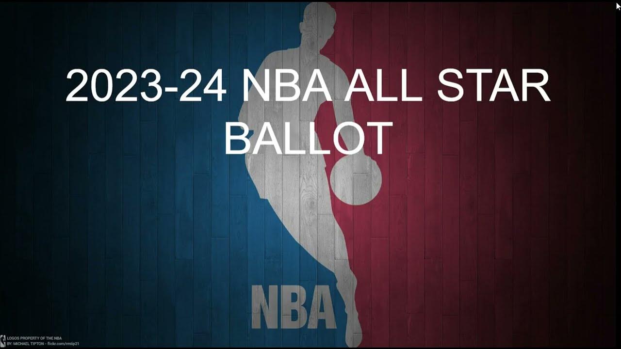 2023-24 NBA ALL STAR BALLOT - YouTube