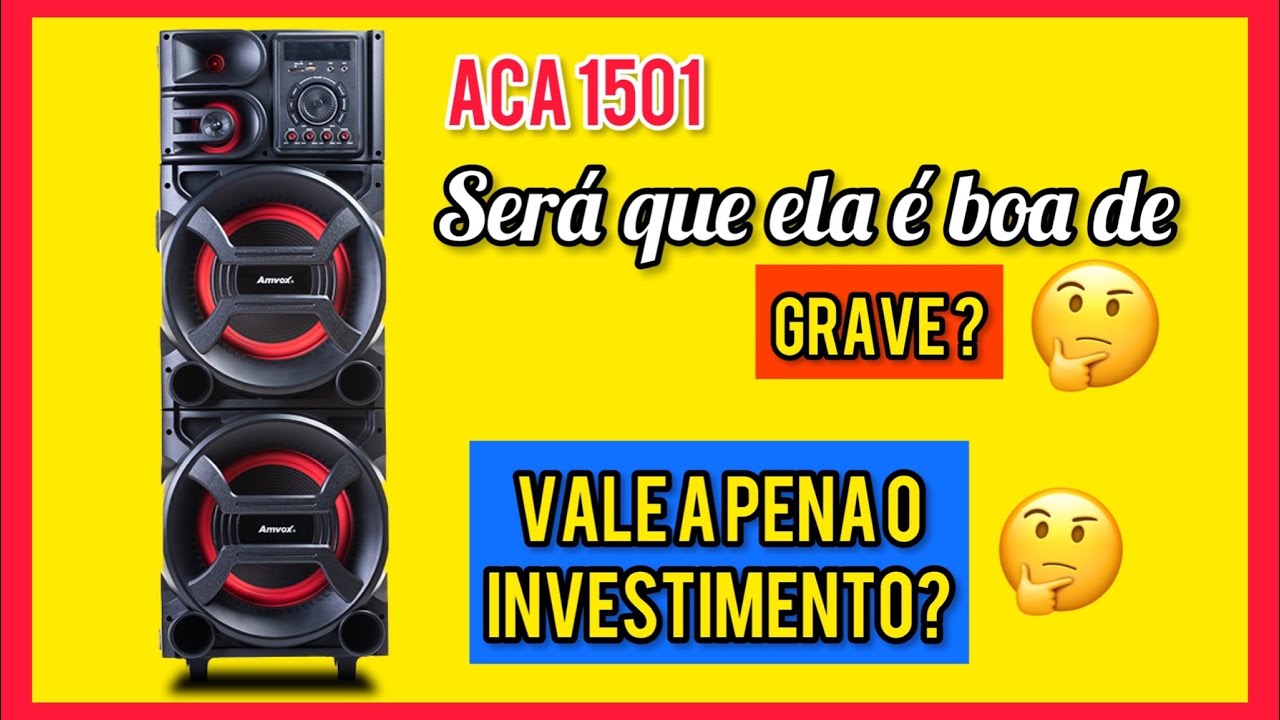 Unboxing Amvox ACA 1501 pesadão Caixa AMPLIFICADA , nos mínimos ...