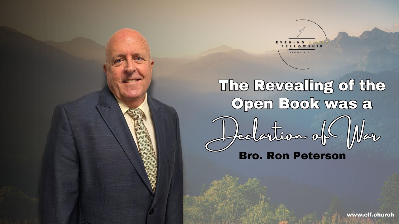 The Revealing of the Open Book was a Declaration of War - Bro. Ron ...