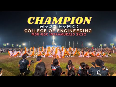 MASS DANCE CHAMPION  'COLLEGE OF ENGINEERING' MSU-GSC (INTRAMURALS2k22)