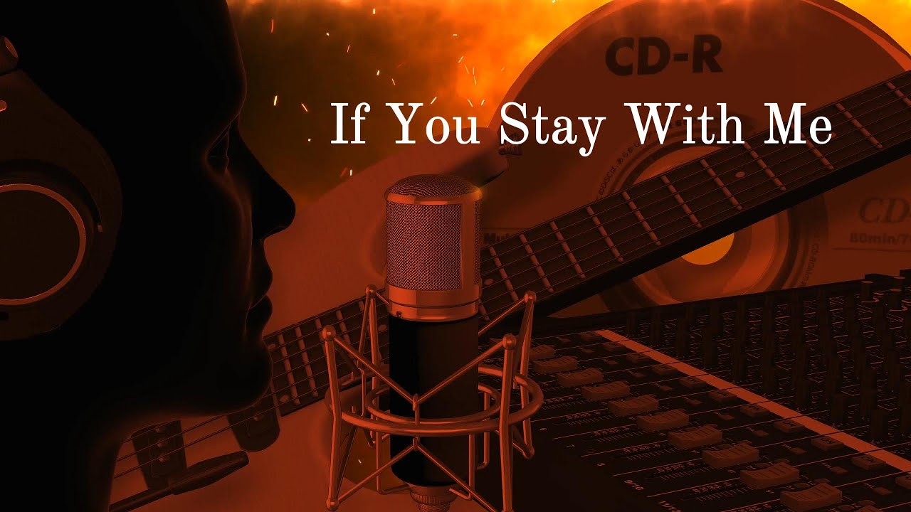If You Stay With Me - YouTube Music