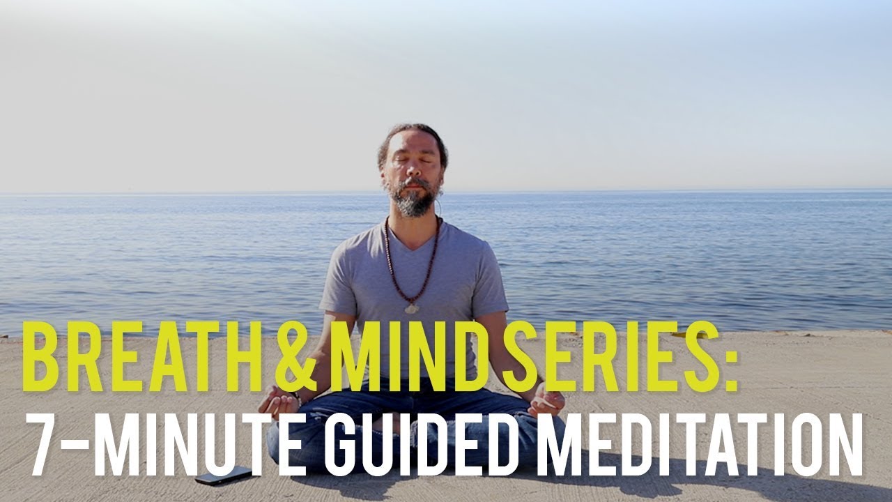 Breath & Mind Series: 7-Minute Guided Meditation - YouTube