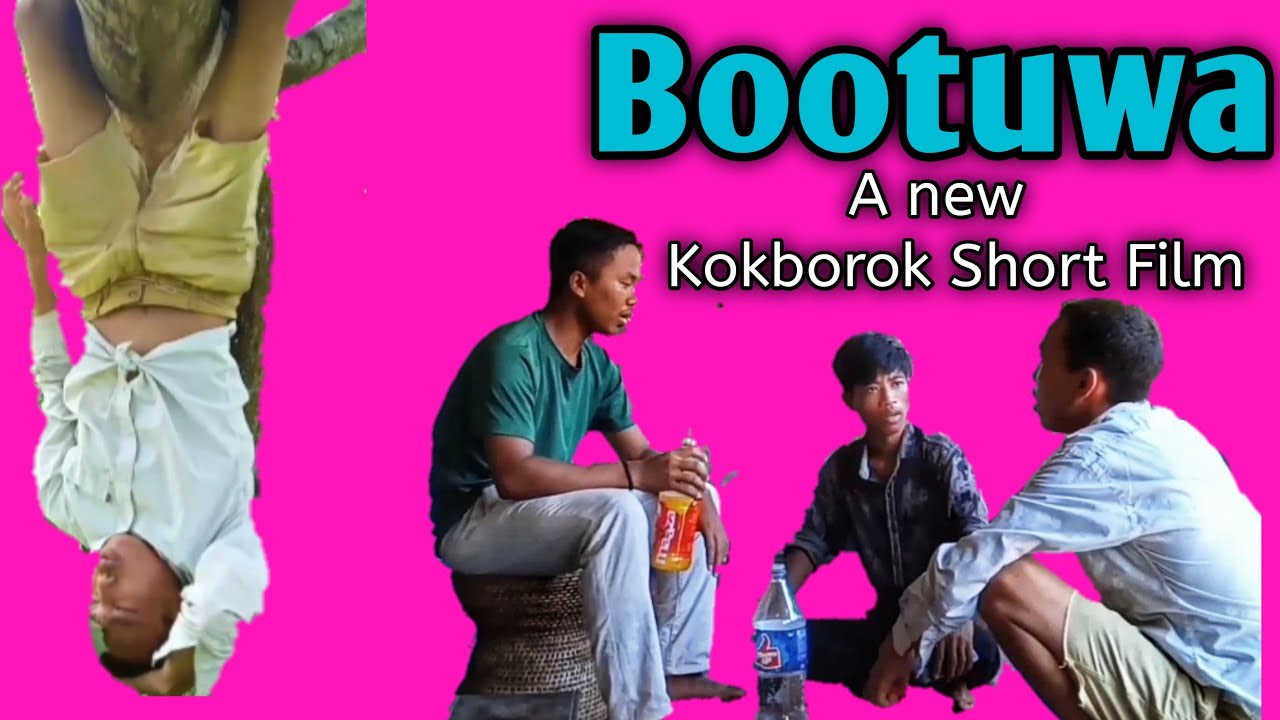 Bootuwa ll kokborok short film ll Thansa tiprasa group ll Samir Debbarma - YouTube