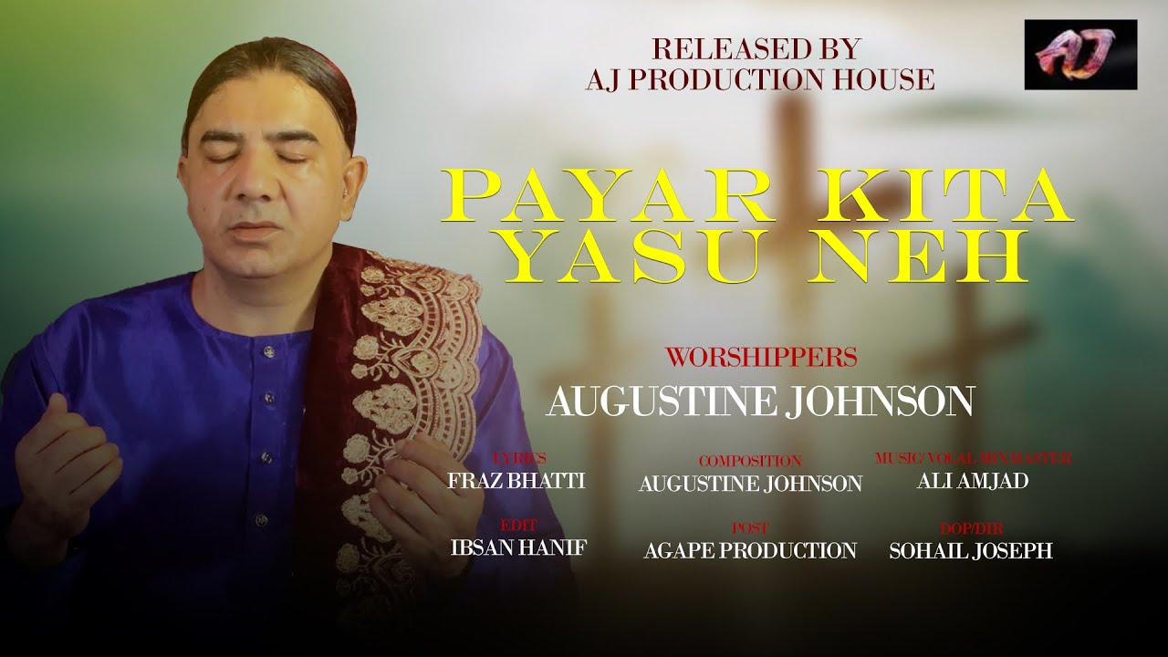 PAYAR KITA YASU NEH | NEW MASIHI GEET 2023 | AUGUSTINE JOHNSON | - YouTube