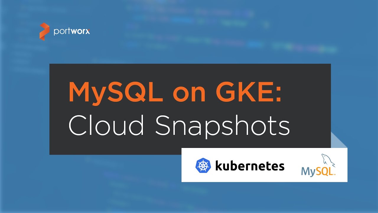 Kubernetes Tutorial How To Create Cloud Snapshots Of Mysql Persistent Volume Claims On Gke