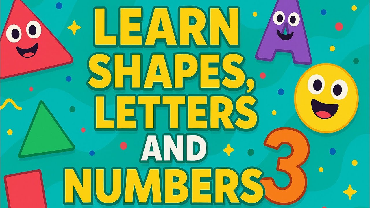 Learn Shapes, Letters & Numbers for Kids 🔺🔠🔢 | ABCs & Counting Together ...