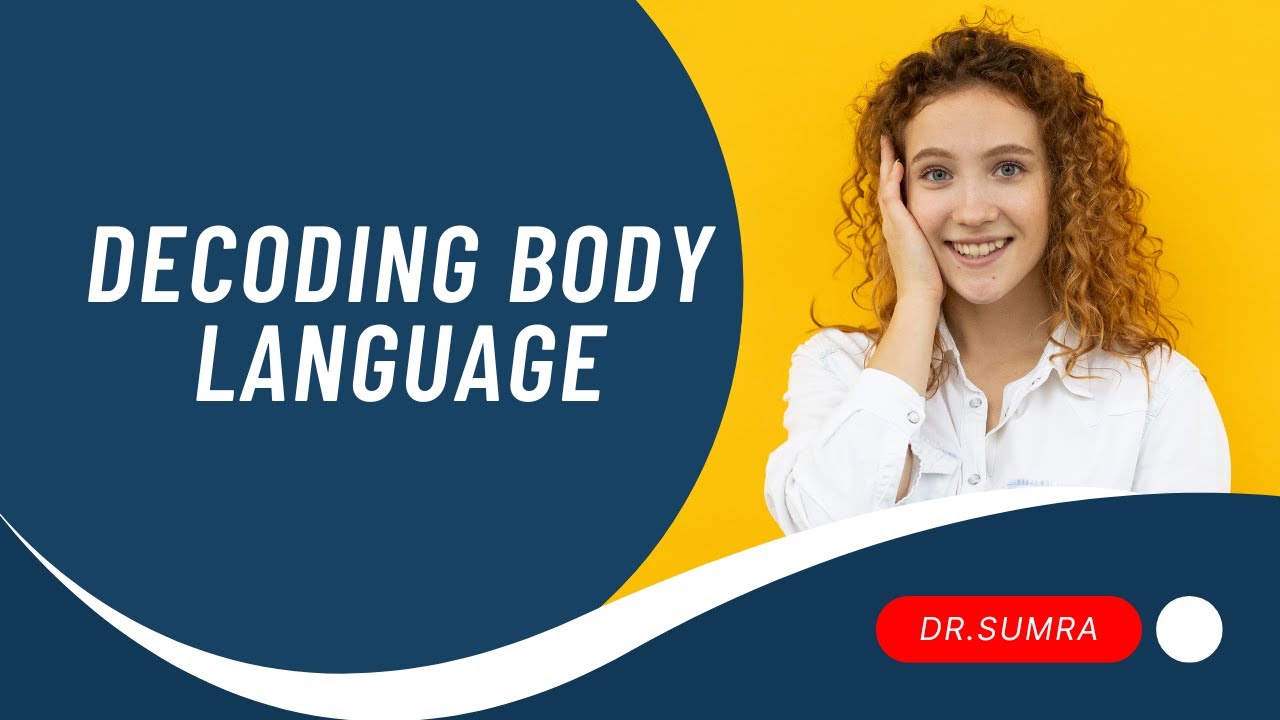 Decoding Body Language - YouTube