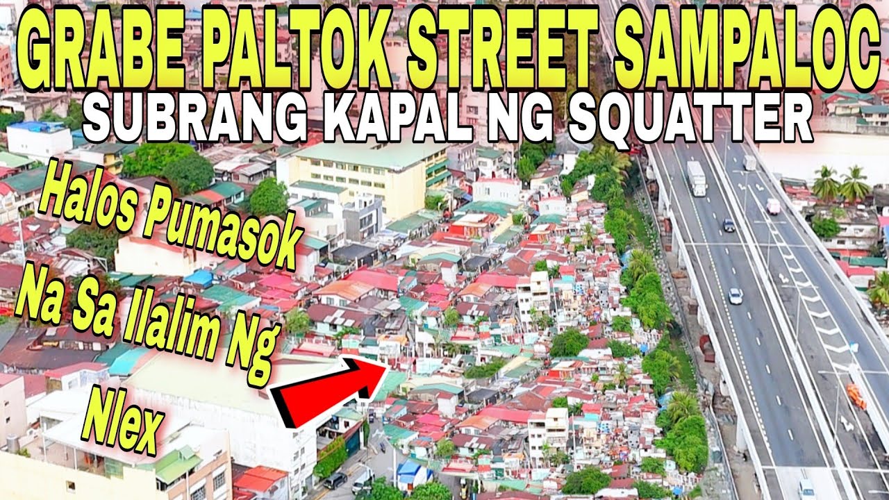 GRABE PALTOK STREET SAMPALOC SUBRANG KAPAL NG SQUATTER HALOS PUMASOK NA ...