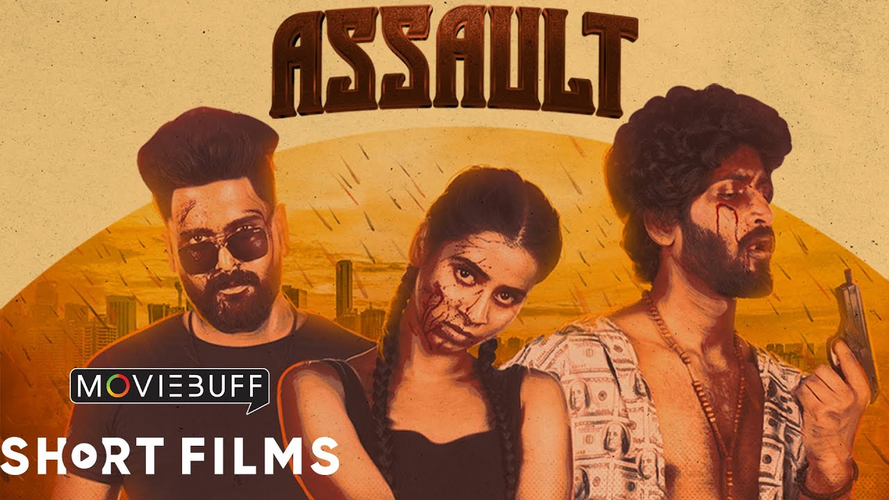 Assault - Tamil short film | Lohit Ravi | Moviebuff Short Films - YouTube