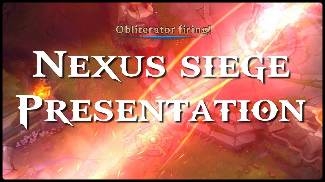PRÉSENTATION DE NEXUS SIÈGE - League of Legends - YouTube