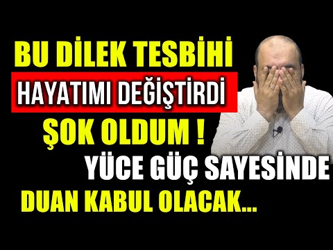 BU DİLEK TESBİHİ HAYATIMI DEĞİŞTİRDİ ŞOK OLDUM ! YÜCE GÜÇ SAYESİNDE DUAN KABUL OLACAK...