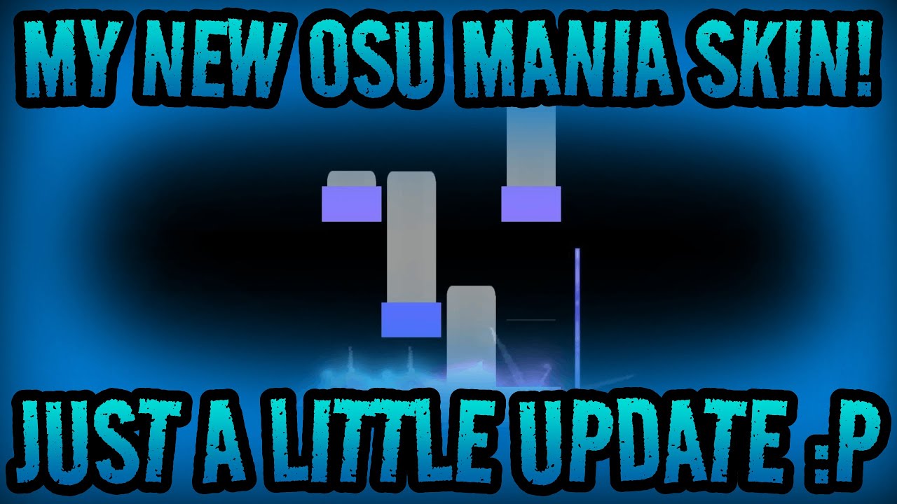 My new osu! Mania Skin! - YouTube