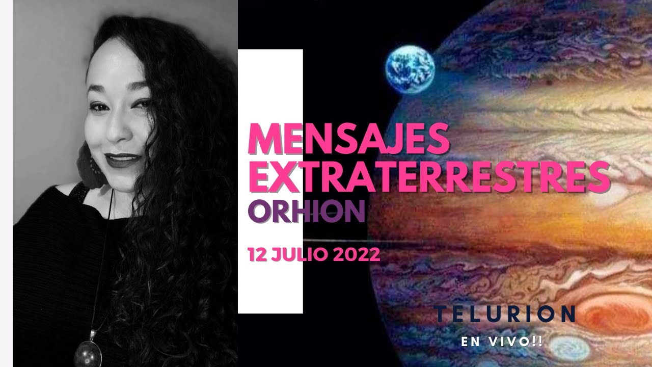 MENSAJES EXTRATERRESTRES- ORHION - YouTube