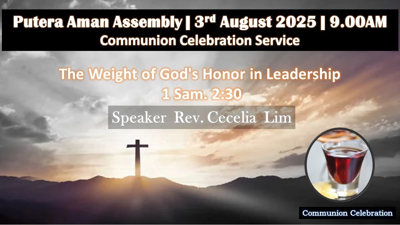 The Weight of God's Honor in Leadership | Rev. Cecelia Lim | 3rd August ...