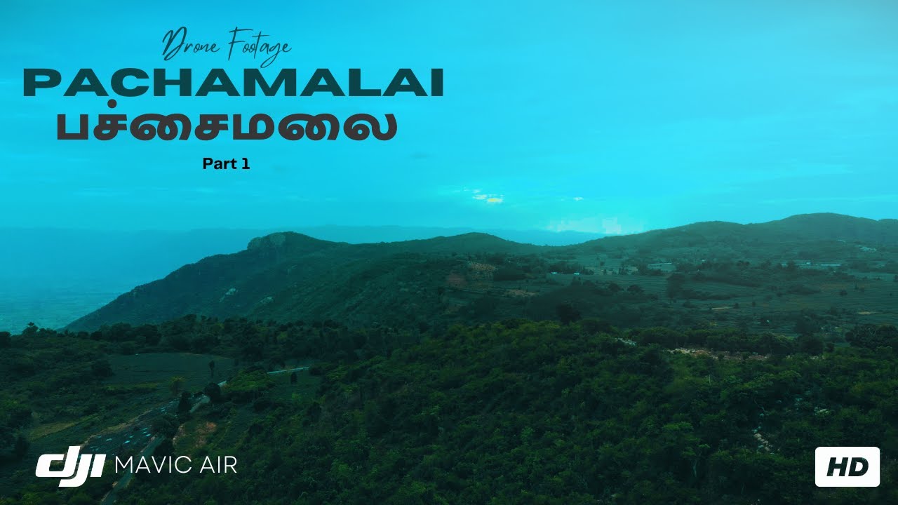 பச்சைமலை | Pachamalai Hills | Eco-tourism Centre | CINEMATIC DRONE FILM ...