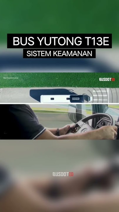 SISTEM KEAMANAN BUS YUTONG T13E #shorts #busdotid - YouTube