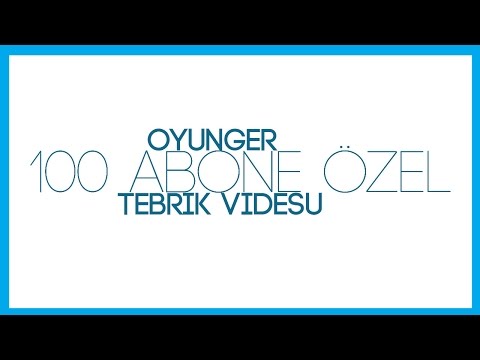 100 ABONE ÖZEL TEBRİK VİDEOSU !