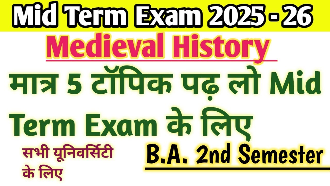 Medieval History ba 2nd semester 2025 Mid Term Exam 8 Important Topics ...