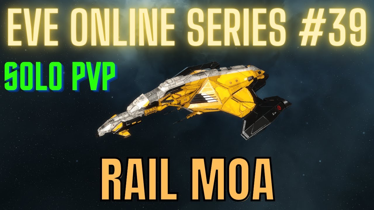 Eve Online Series #39 - Rail Moa - Solo PvP - YouTube