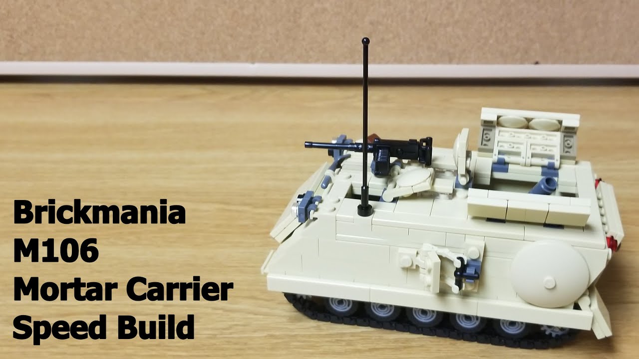 Brickmania M106 Mortar Carrier Speed Build, Review, Custom Military ...